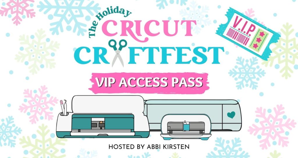 VIP Access Pass Post Event 🎄 - Cricut Craftfest